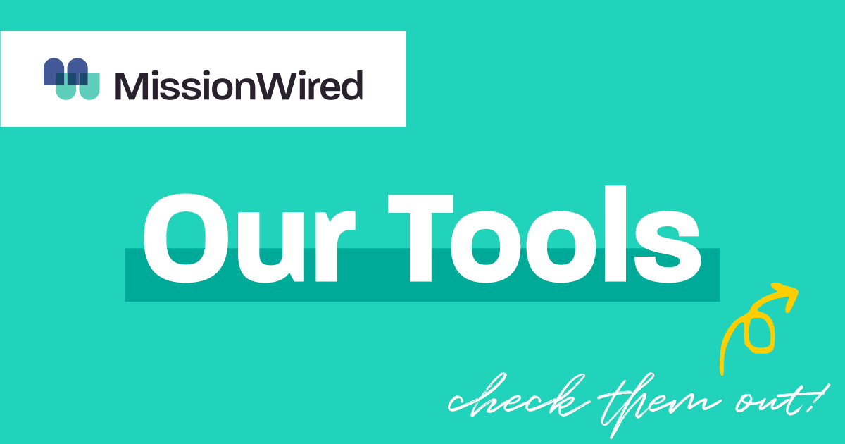 Our Tools - MissionWired