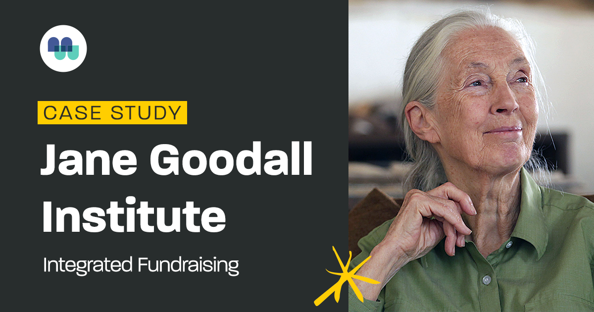 Jane Goodall Institute USA | Integrated Fundraising Case Study