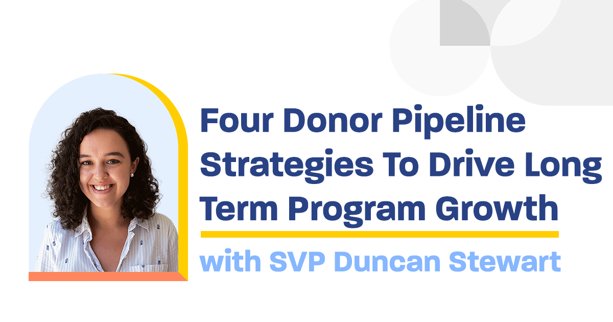 Donor Pipeline Strategies for Holistic Program Growth