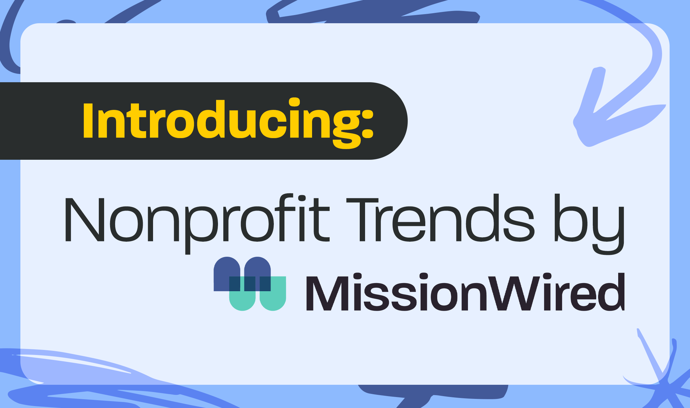 Nonprofit Trends by MissionWired | Industry Fundraising Metrics